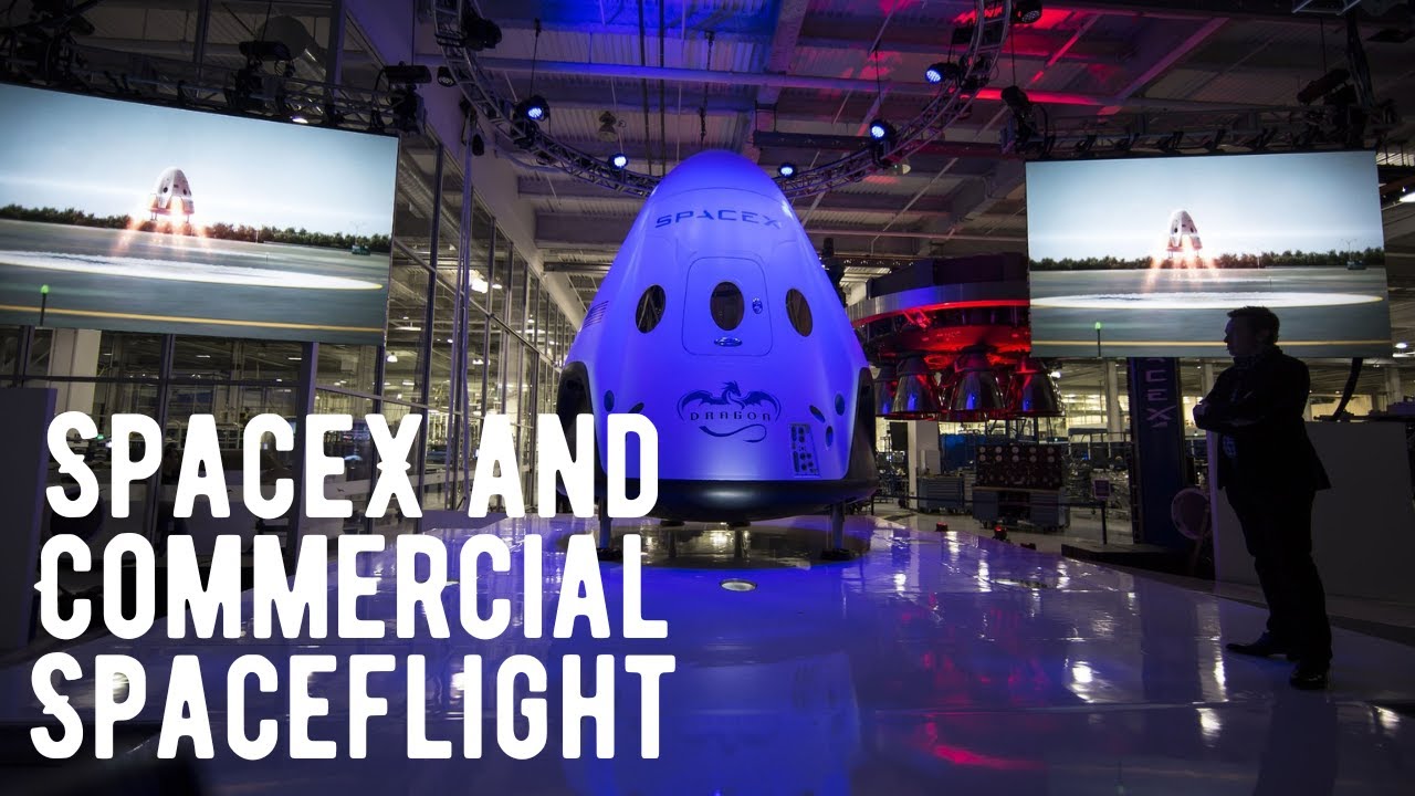 SpaceX and Commercial Spaceflight | Space Tourism - YouTube