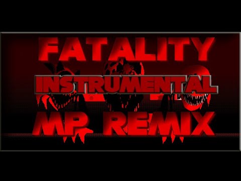 FNF FATALITY MP REMIX INSTRUMENTAL (the fatal files mod) - YouTube