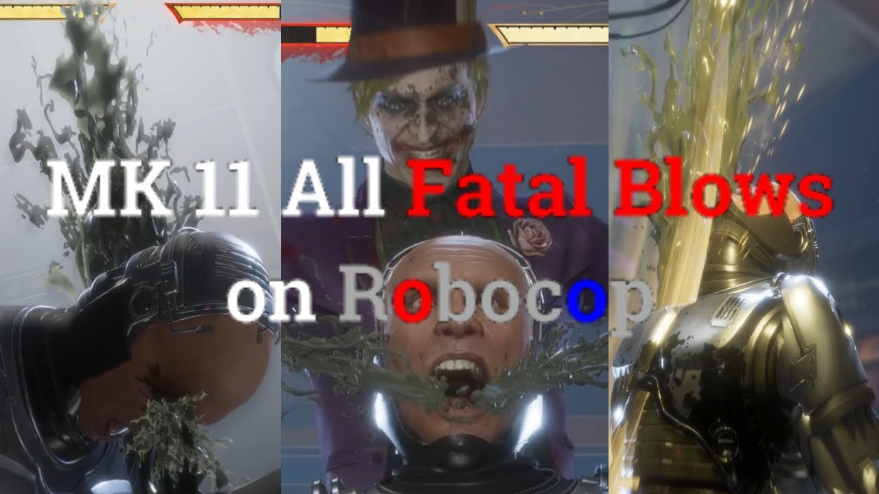MK 11 All Fatal Blows on Robocop - YouTube