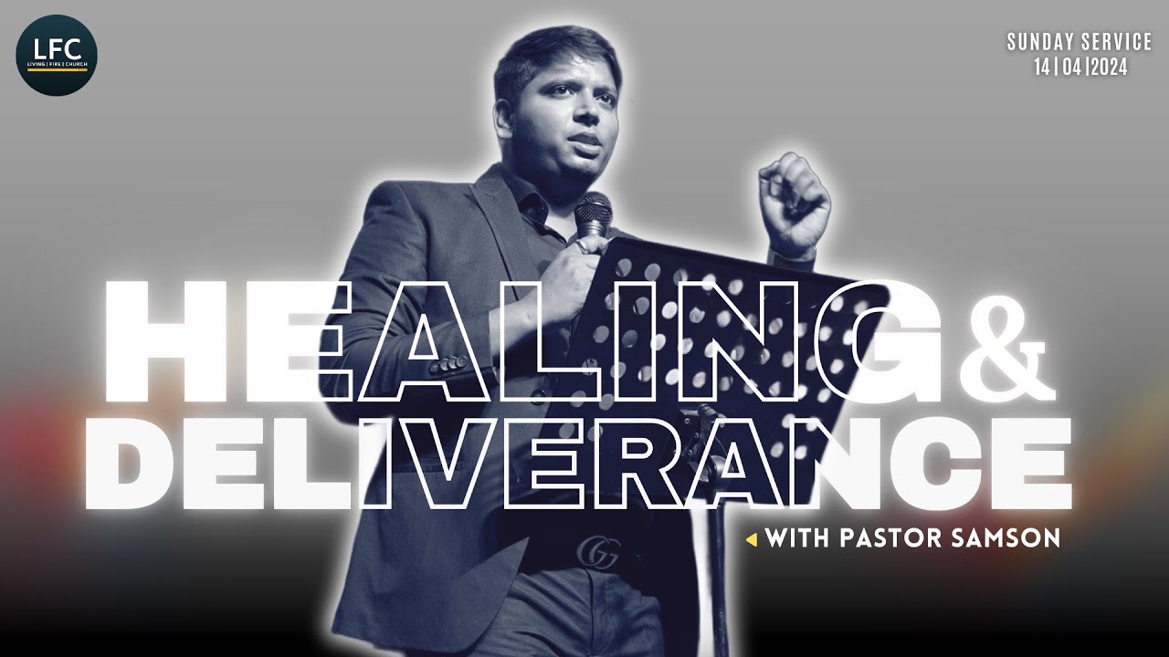 Healing & Deliverance | चंगाई और चुटकारा | Pastor Samson | Sunday ...
