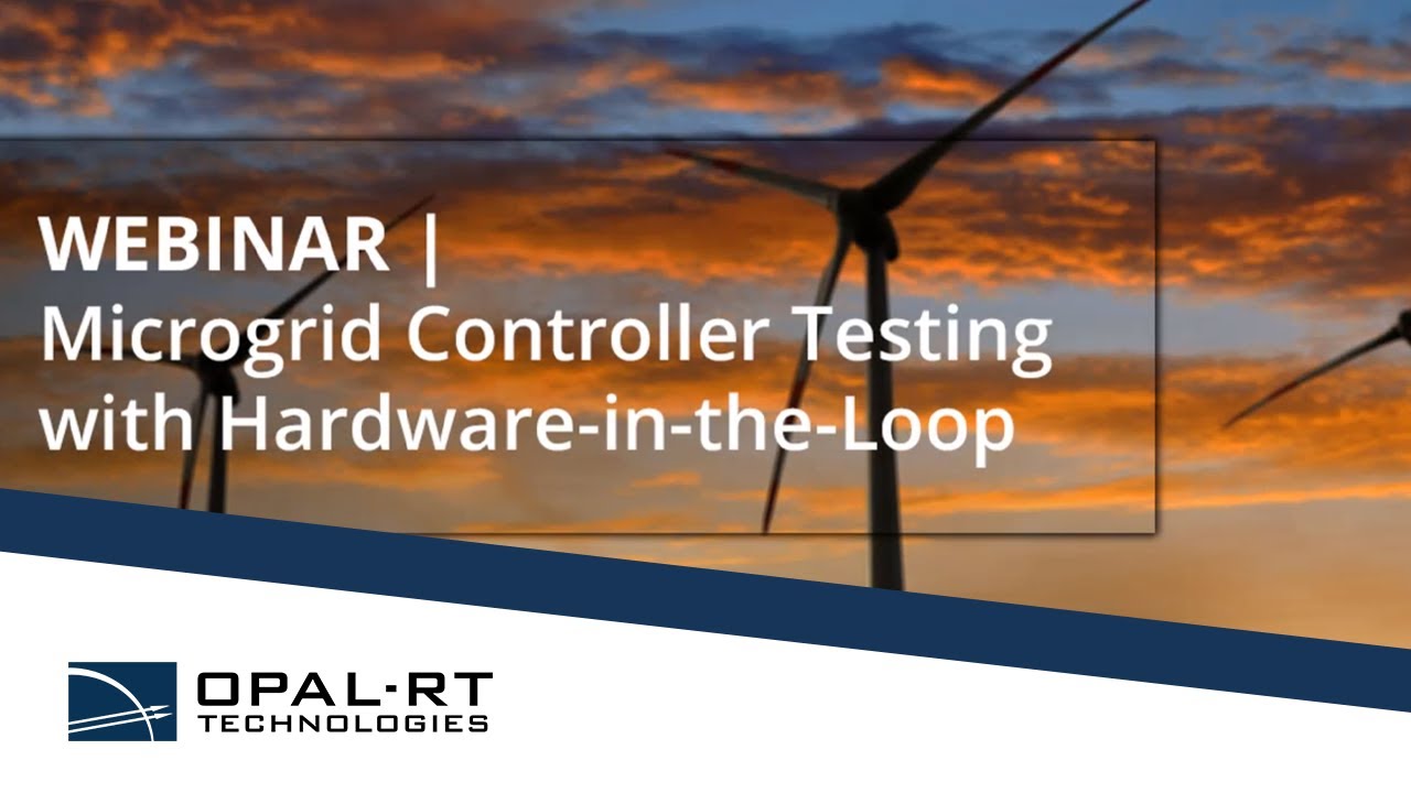 Part 1 | Microgrid Control Systems Testing using HIL & Demo Microgrid ...