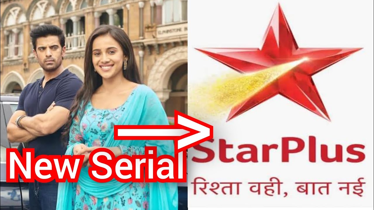 Star Plus New Serial Full Details - YouTube