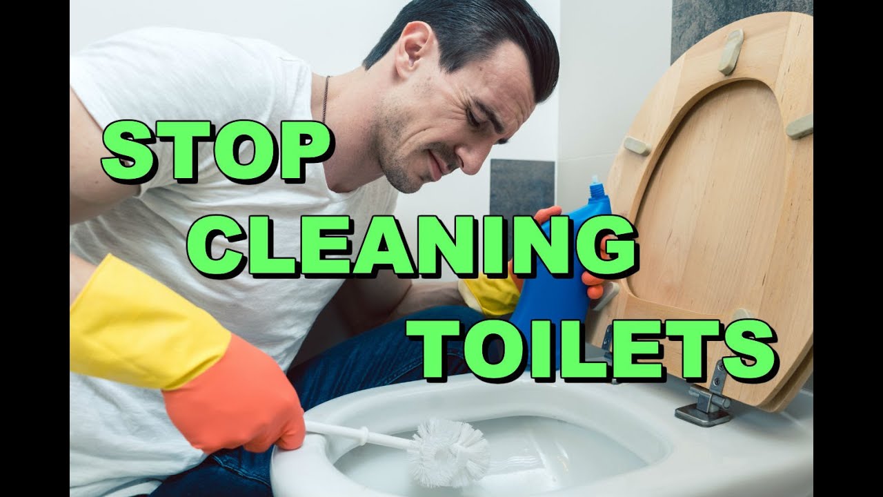 Stop Cleaning Toilets Forever - YouTube