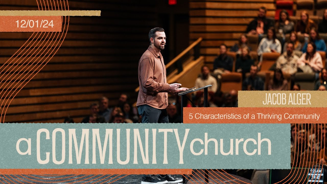 5 Characteristics of a Thriving Community // Acts 2:42-47 // Watermark ...