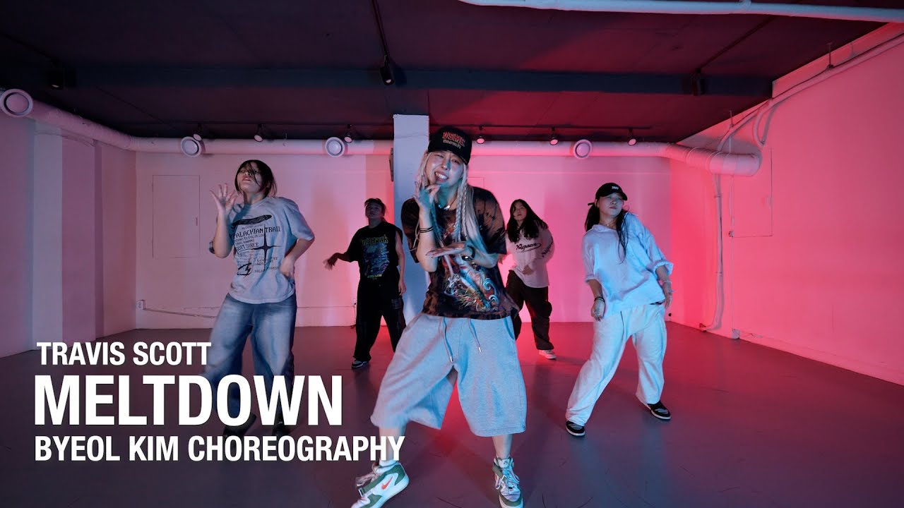 Meltdown - Travis Scott / Byeol Kim Choreography / Urban Play Dance ...