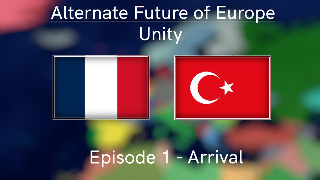 Alternate Future of Europe: Unity | Episode 1 | Arrival - YouTube
