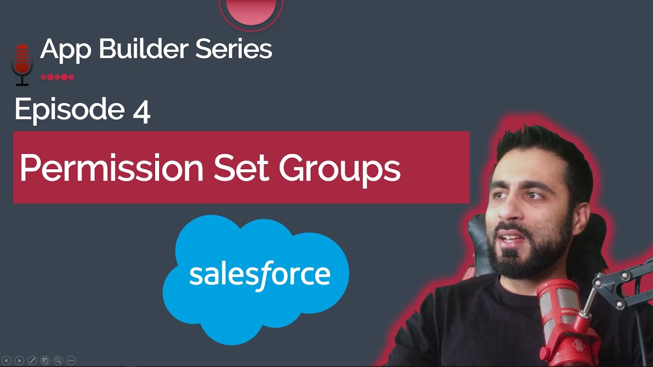 Permission Set Groups In Salesforce App Builder Series 4 Youtube