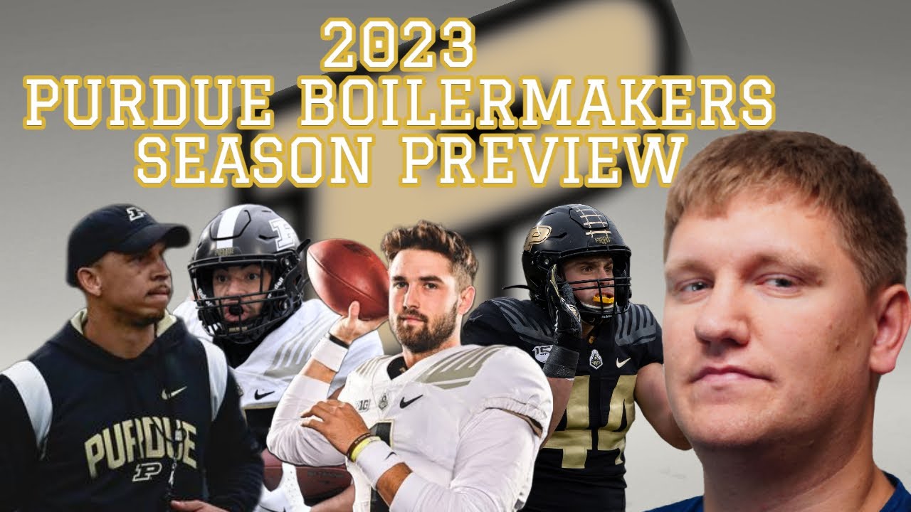 2023 Purdue Boilermakers Season Preview : Can Ryan Walters CHANGE the ...