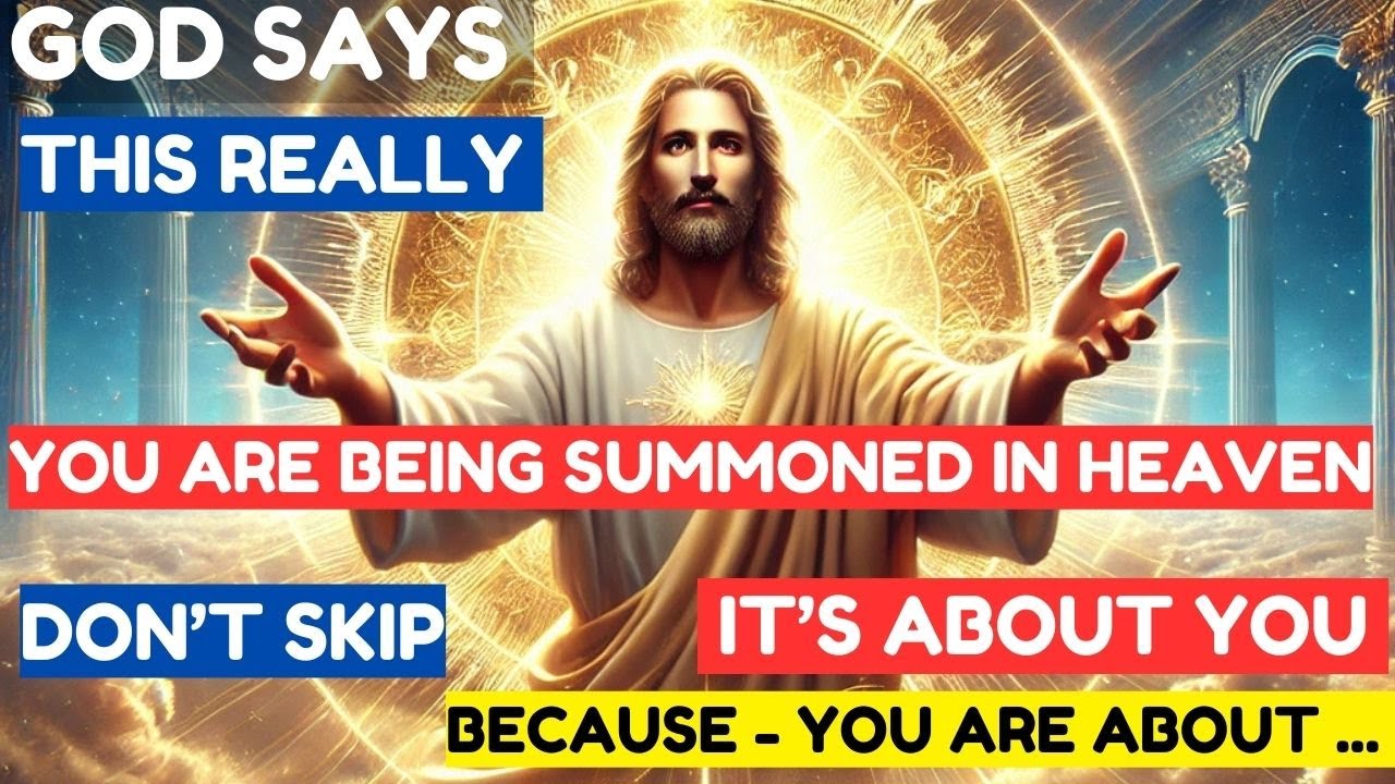 God Say you are being summoned | Today God Message for You |God's msg # ...