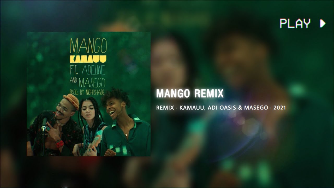 mango remix | kamauu ft. adi oasis, masego // 432Hz conversion - YouTube