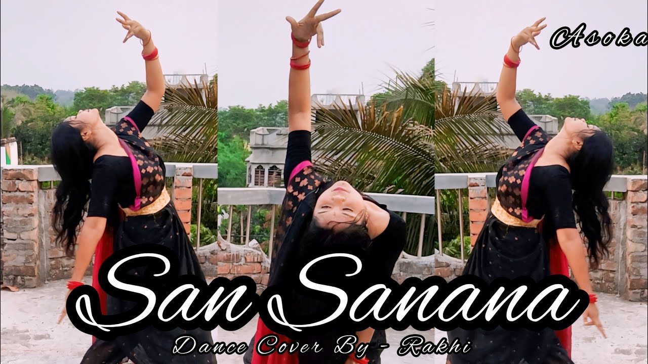 San Sanana Full Dance Song | Asoka | Dance By - Rakhi Biswas ...