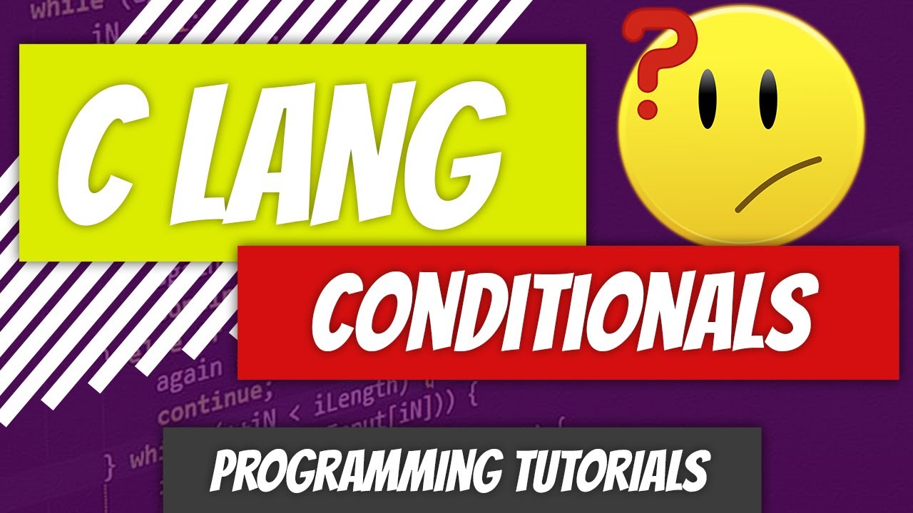 Conditionals Intro To C Programming P3 Youtube