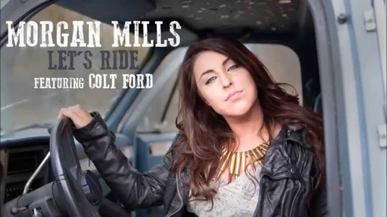 Morgan Mills- "Let's Ride" feat. Colt Ford (Official Audio Video) - YouTube