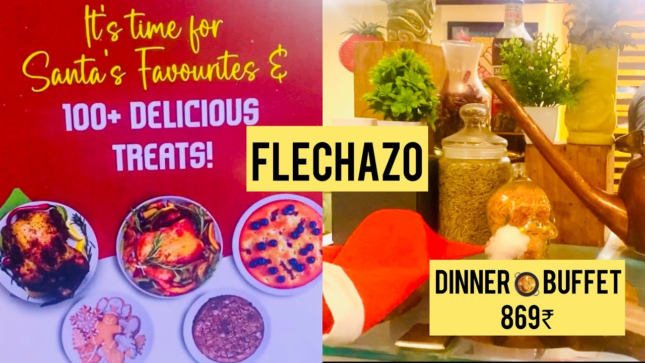 Flechazo | Buffet Restaurants | 100+ Items |Honest food review ...