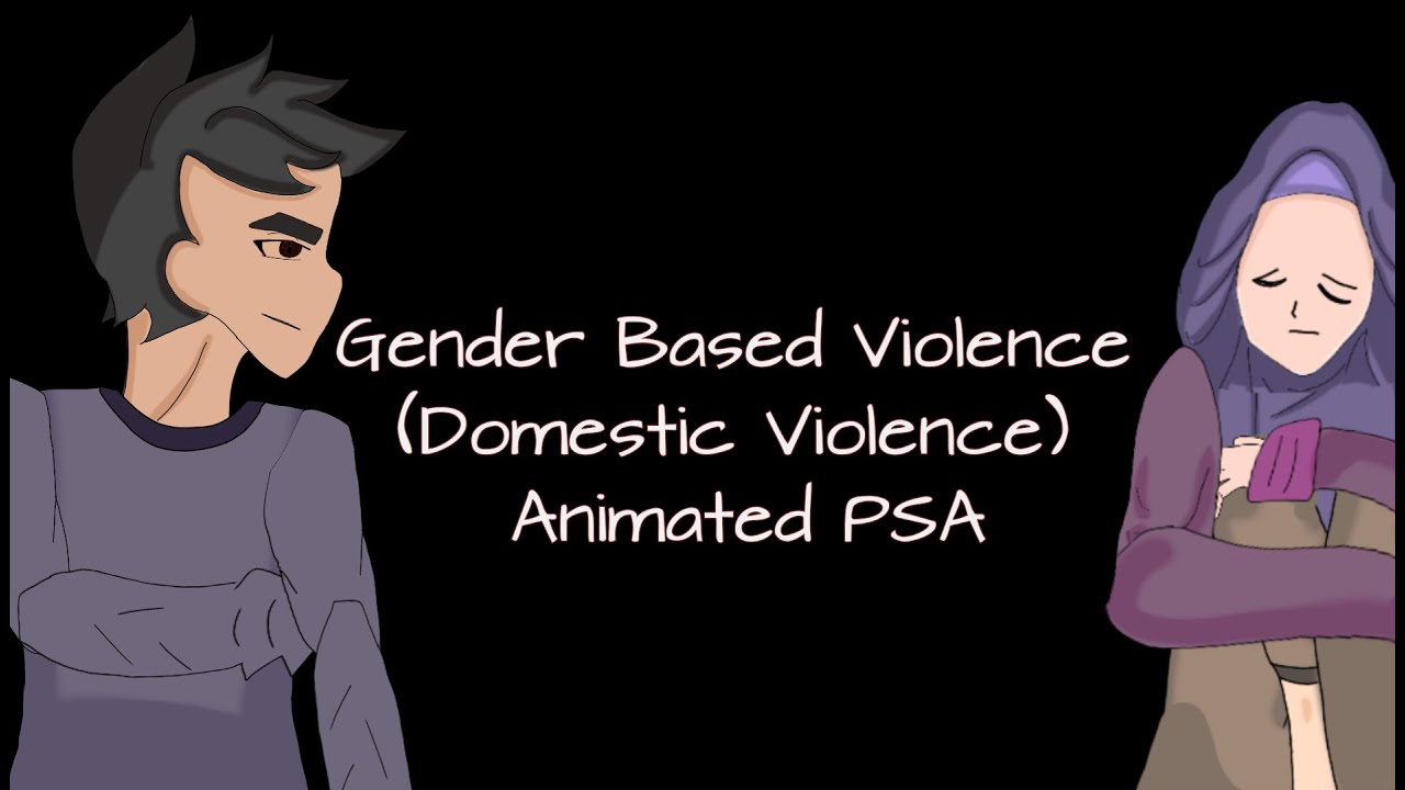 Gender Base Violence (Domestic Violence) Animated PSA - YouTube