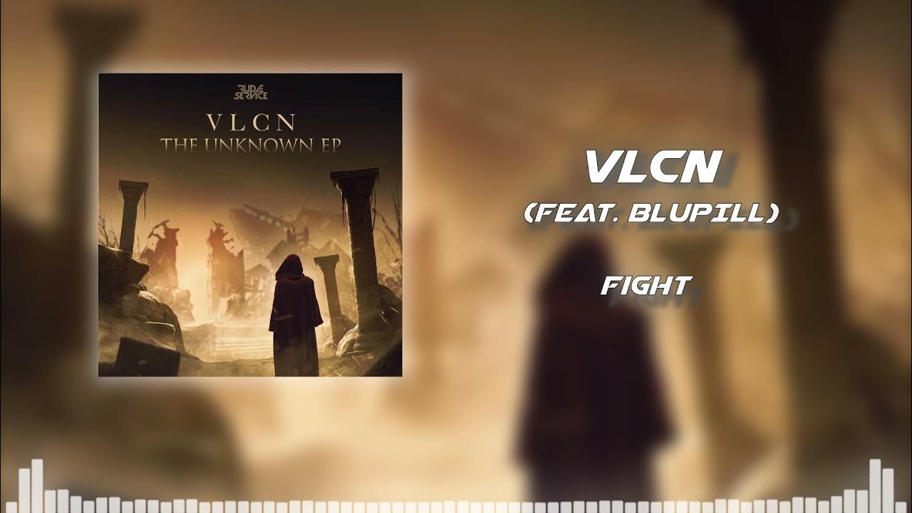 VLCN - Fight (ft. BLUPILL) - YouTube