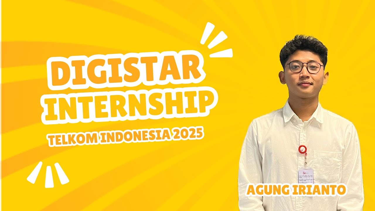 My Journey to a Better 2025 | Digistar Internship Program Telkom ...