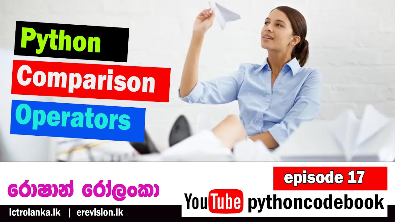 Episode 17 Python Comparison Operators Sinhala Youtube