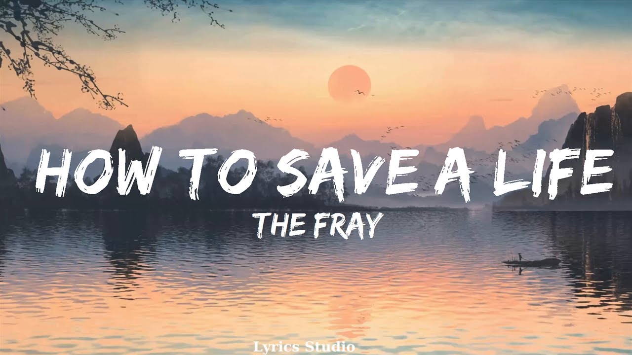 The Fray - How to Save a Life (Lyrics) || Music Ellison - YouTube