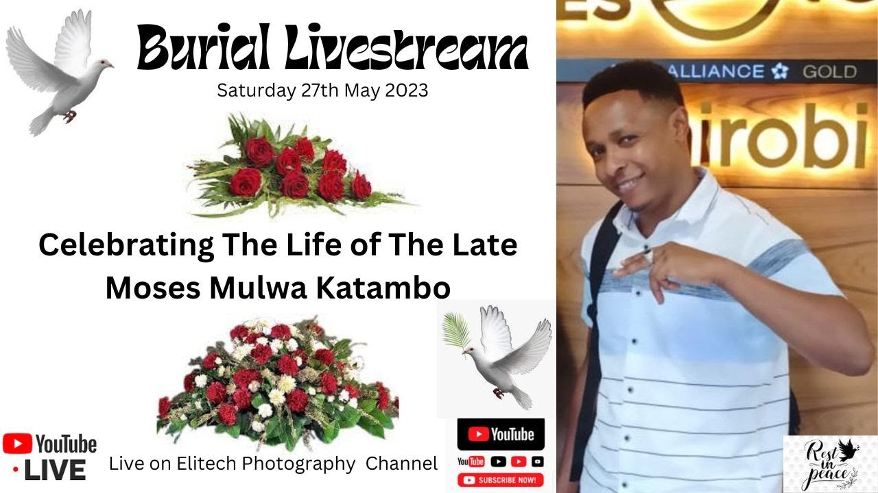 Moses Mulwa Katambo Burial - Edited Version - YouTube