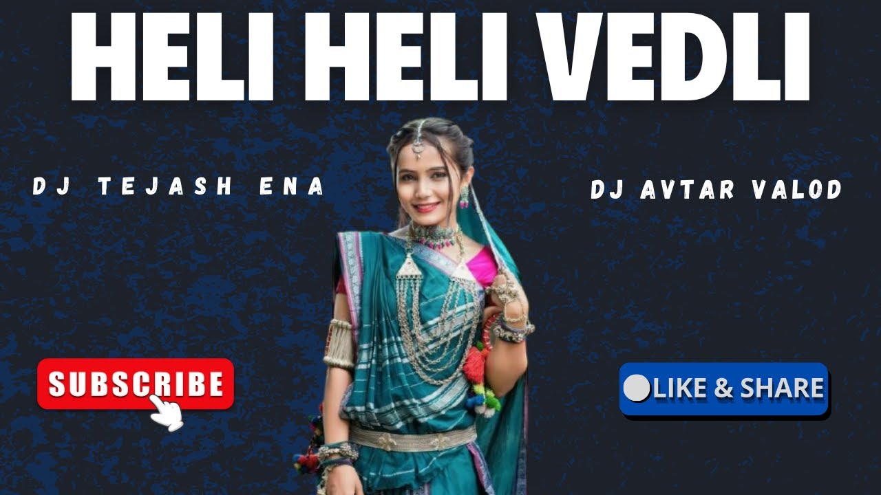 HELI HELI VENDLI DJ TEJASH ENA FT. DJ AVTAR VALOD - YouTube