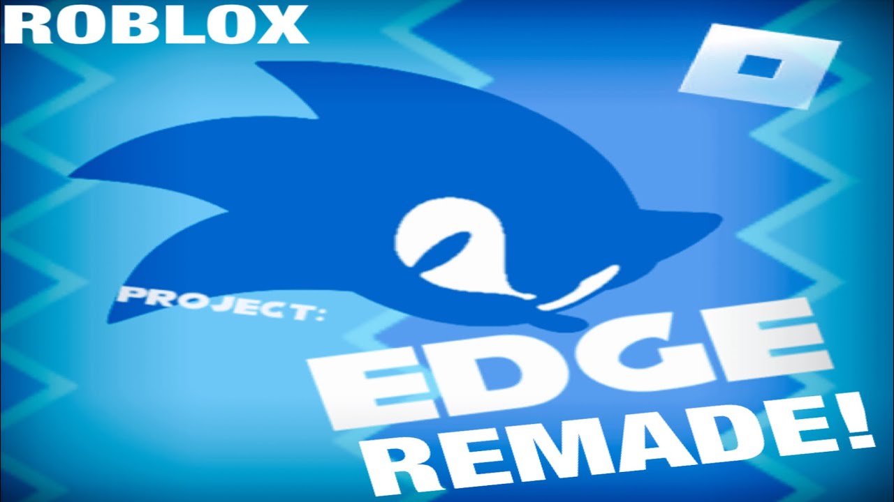Sonic Edge Remade (Roblox) - YouTube
