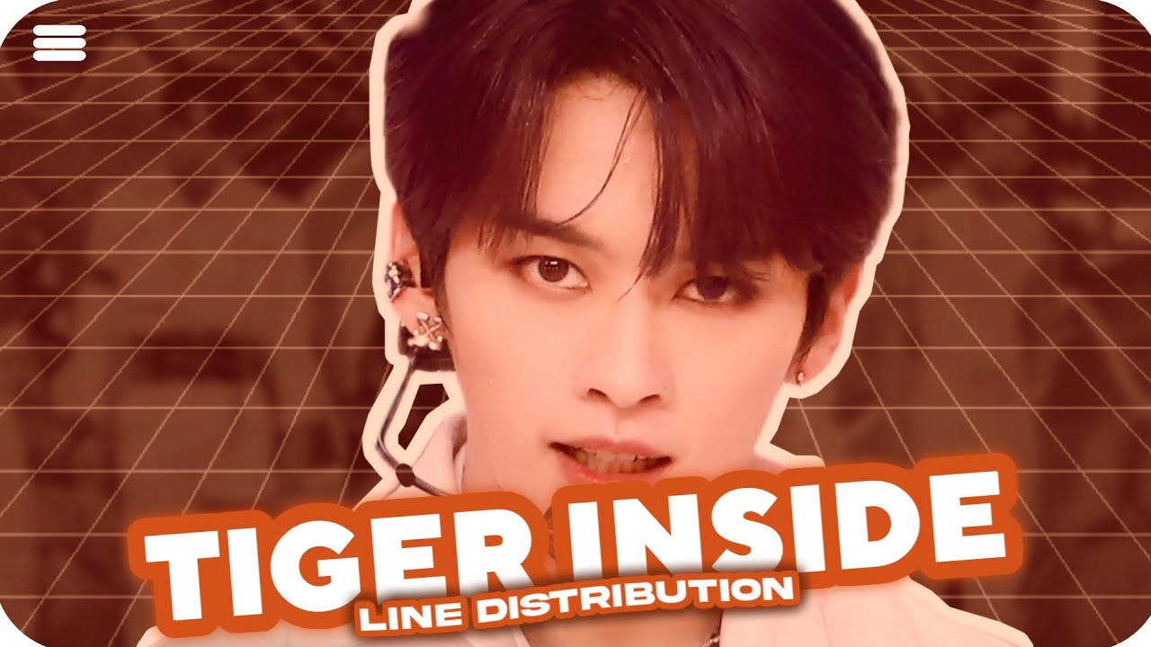 Tiger Inside - 98 Liners/The Tigers (Line Distribution) - YouTube
