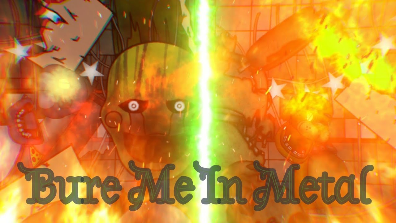 FNAF Song: "Bure Me In Metal” By: @Tynado [FNAF 3, DC2.] || REMAKE A ...