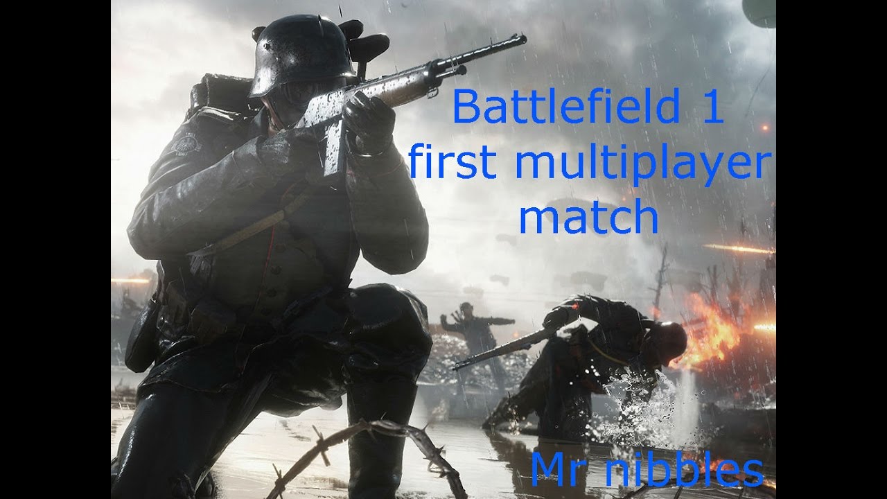 Battlefield 1 first multiplayer match - YouTube