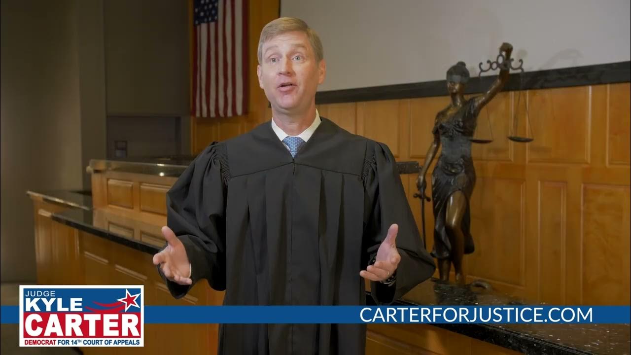 Judge Kyle Carter for 14th Court of Appeals Place 2 - YouTube