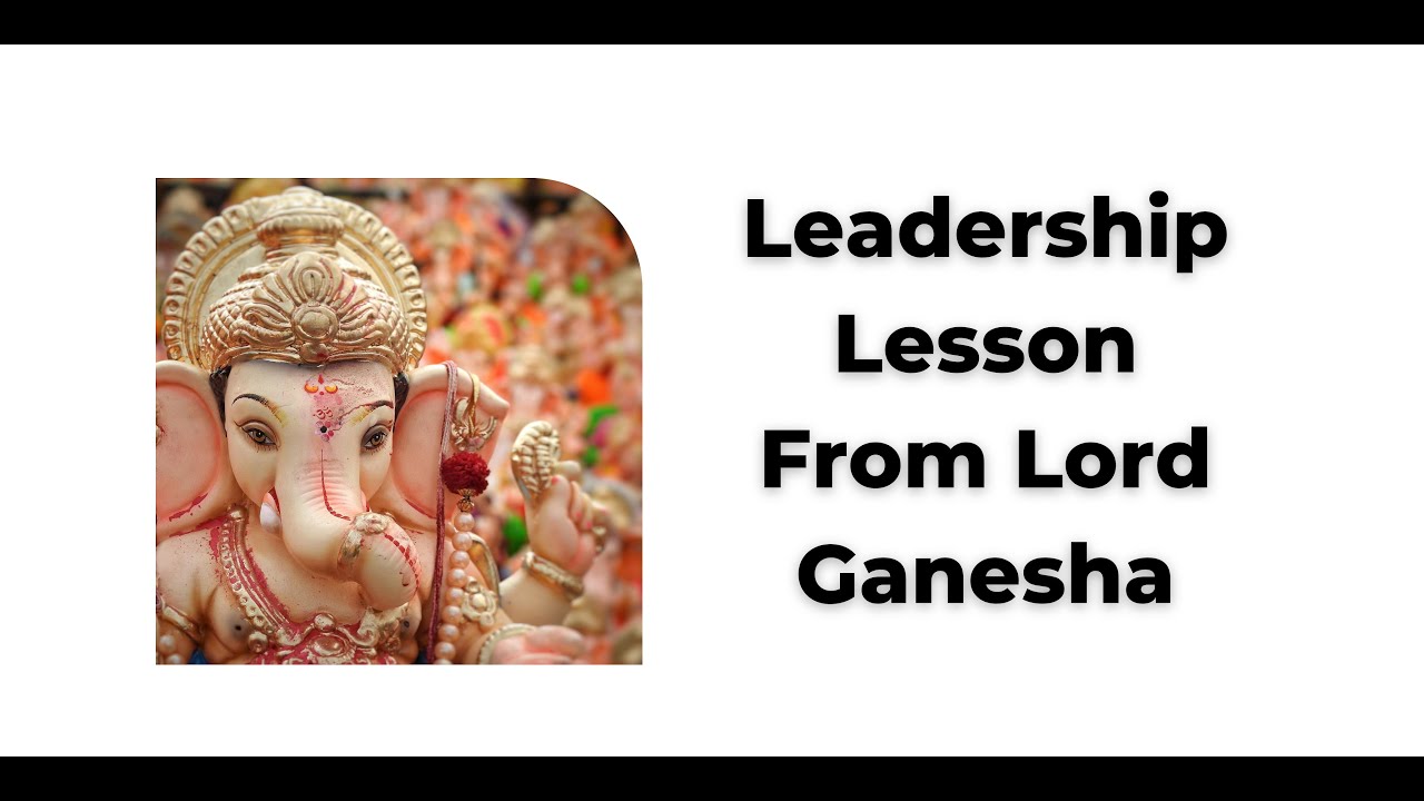 Leadership Lesson From Lord Ganesha | Hariharan Iyer | English - YouTube