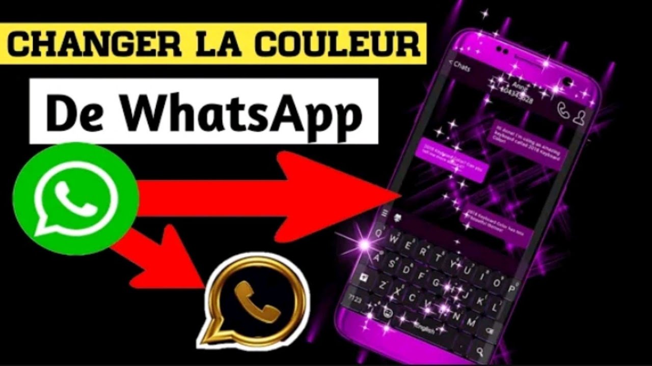Comment Changer la couleur de WhatsApp ainsi que la couleur du thème de ...