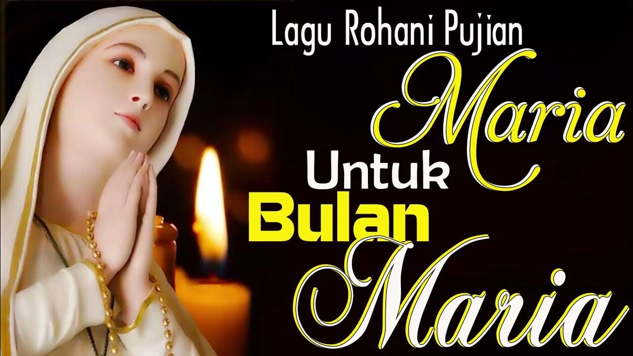 ALBUM LAGU MARIA KATOLIK TERPOPULER 2023 || LAGU ROHANI KATOLIK TERBARU 2023 - YouTube
