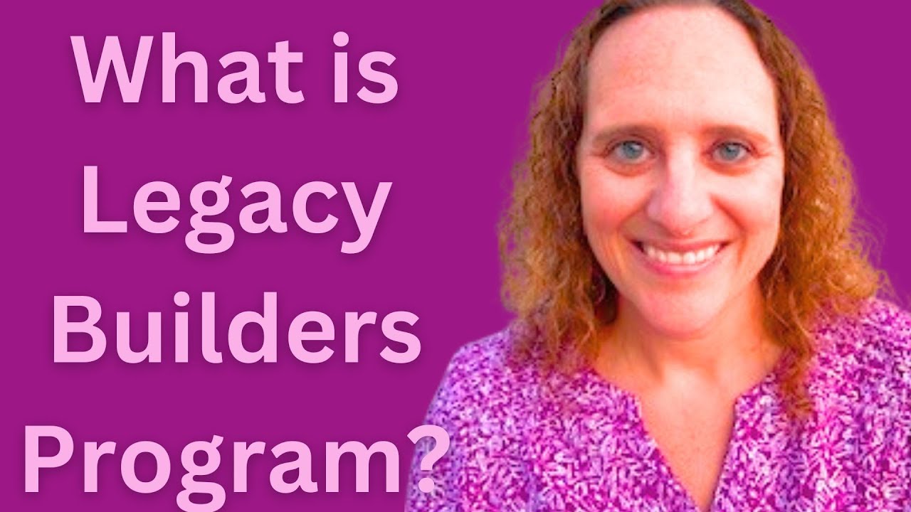The Legacy Builders Program: Is It Right for You? - YouTube