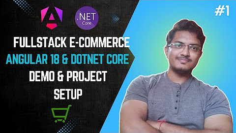 Full-Stack E Commerce Project | .NET Core, Angular 18, and SQL Server Tutorial Series - YouTube