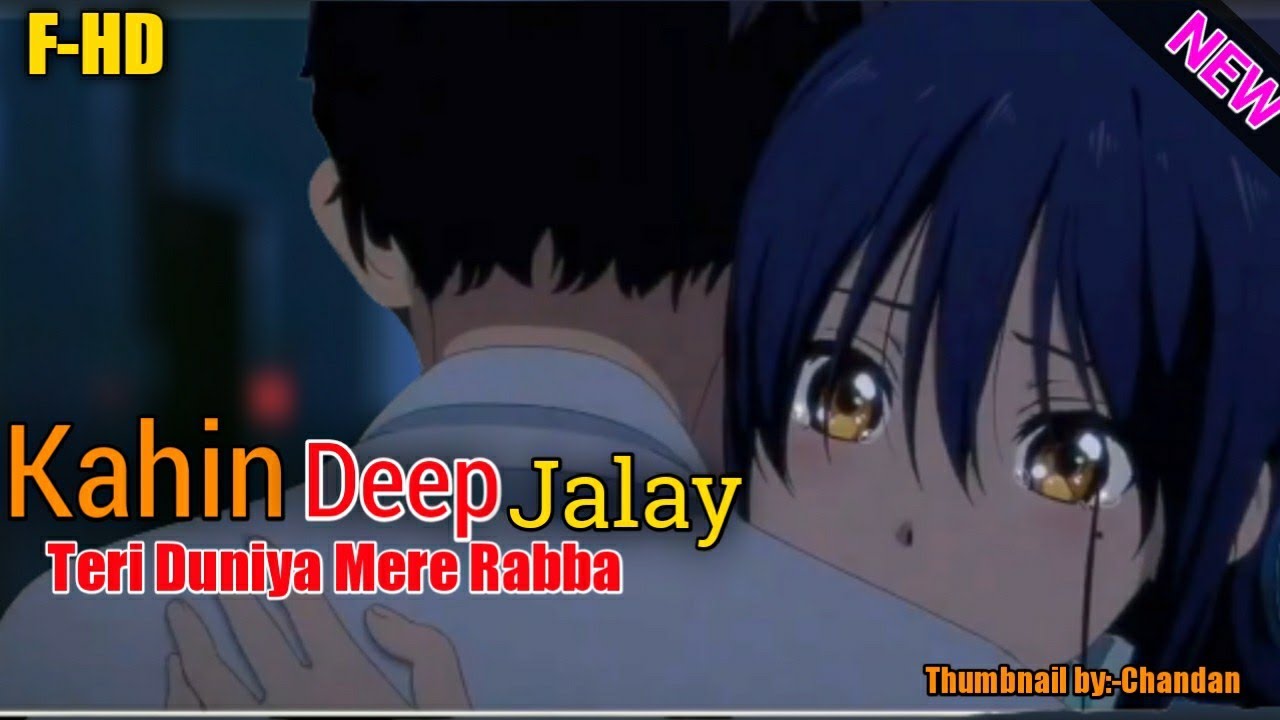 Kahin Deep Jalay || ♥️ Heart Touching ♥️ || Chandan Animation Love ...