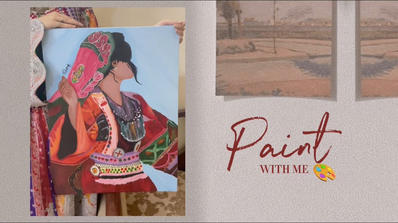 Creating a painting from start to finish 🌱 Paint an AFGHAN GIRL with me ...