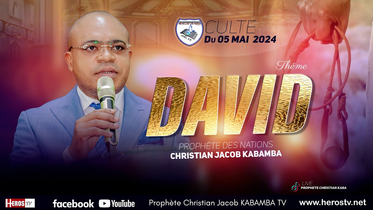 DAVID , CULTE KINSHASA & DIASPORA DIIMANCHE 05/05/2024 LE PROPHETE DES ...