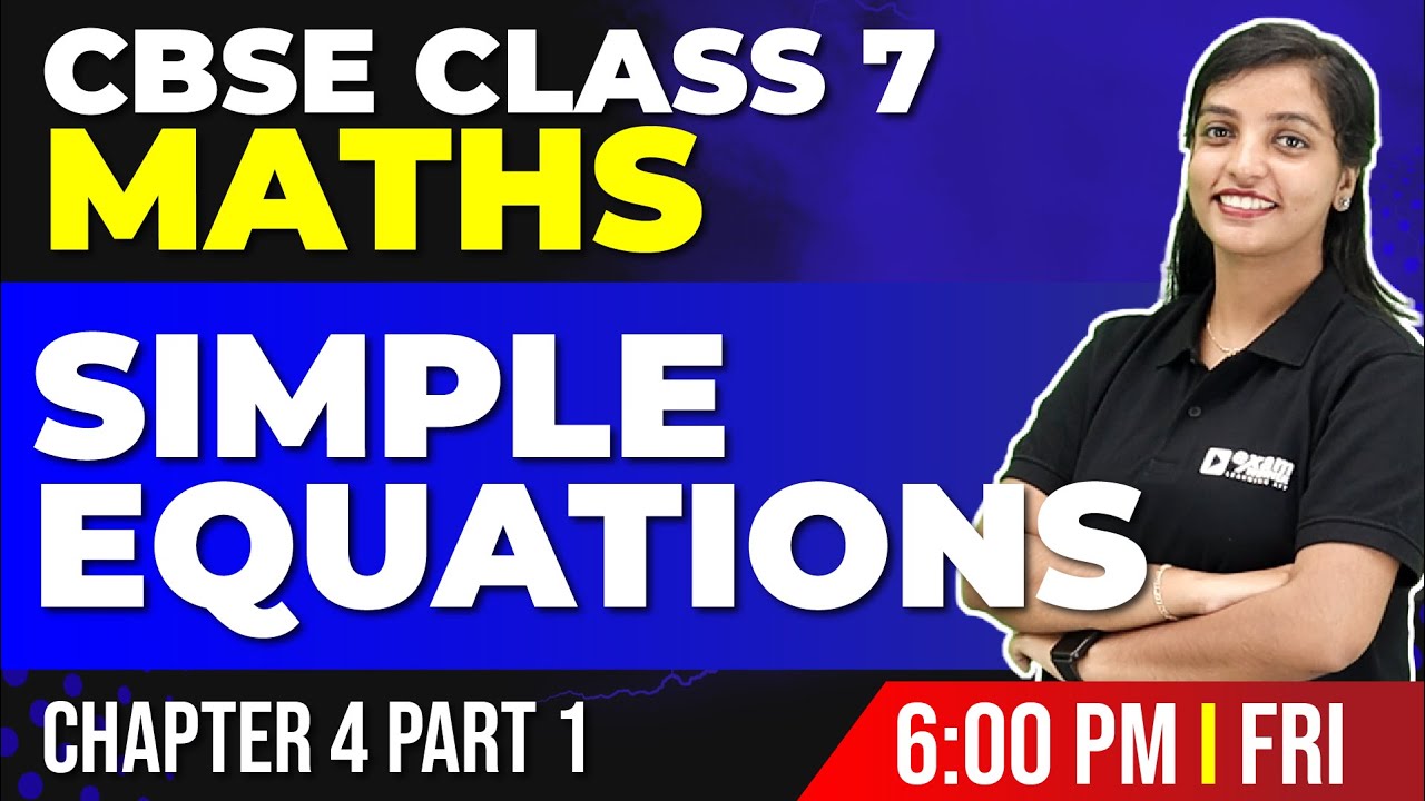 CBSE Class 7 Maths | Simple Equations Part 1 | Chapter 4 | Exam Winner - YouTube