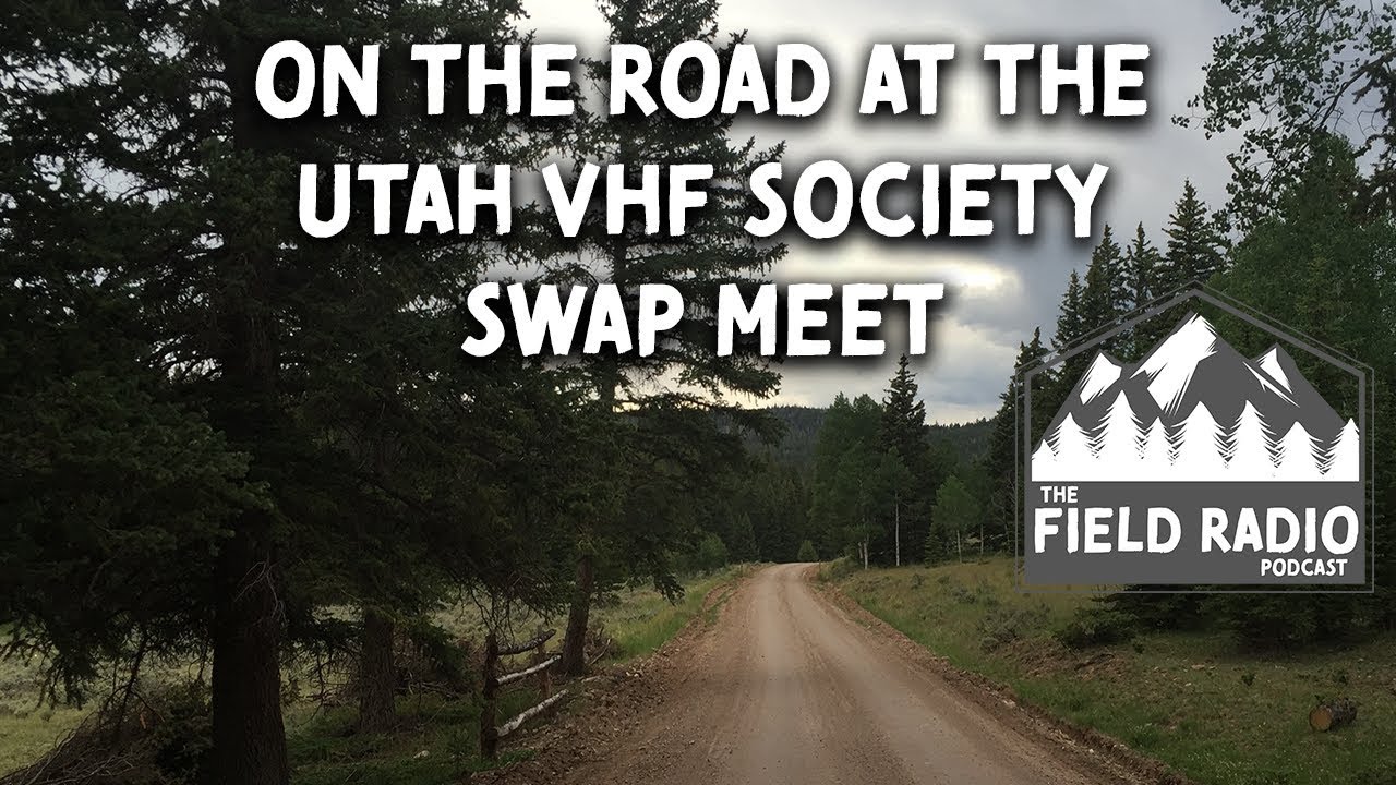 On The Road At The Utah VHF Society Swap Meet 2018 - YouTube