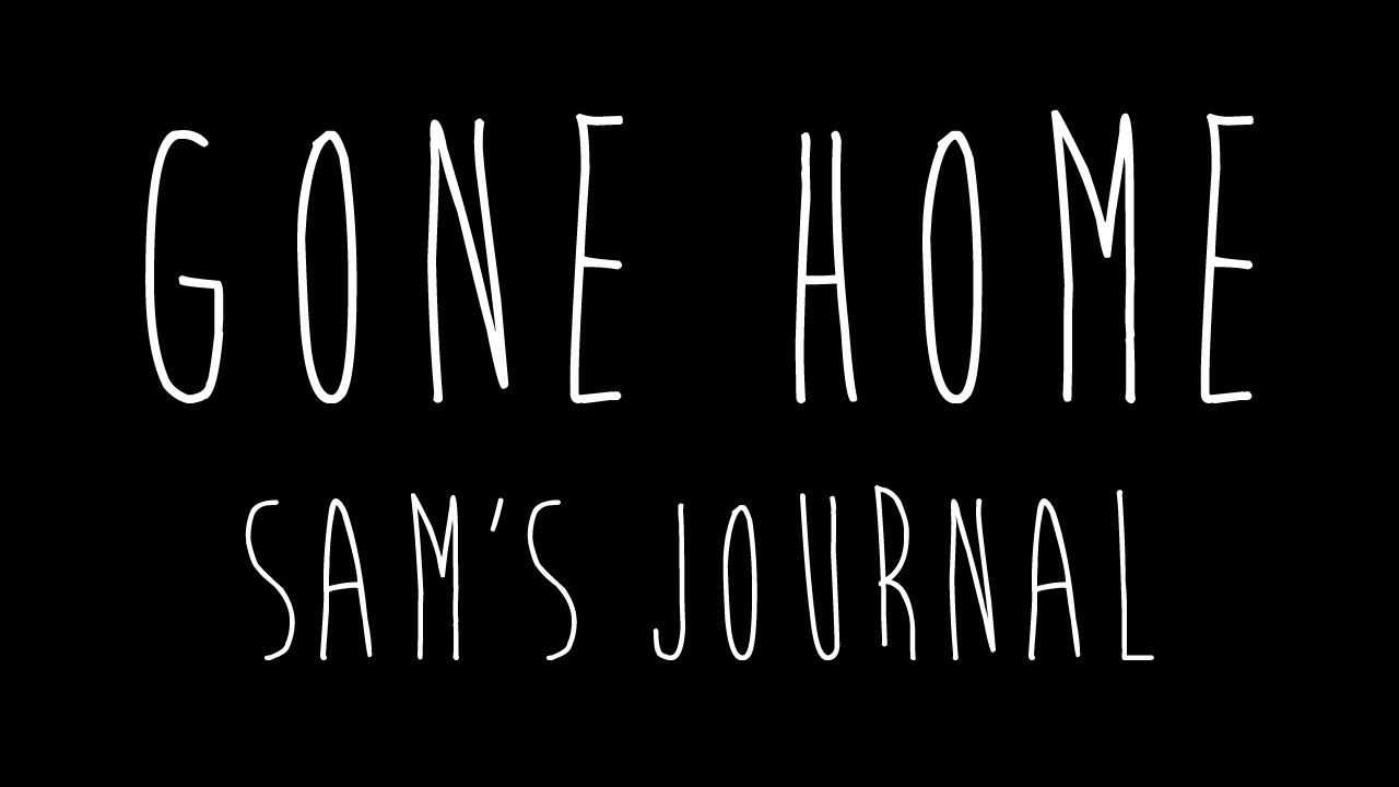 Gone Home Sam s Journal YouTube gone-home-sam-s-journal-youtube