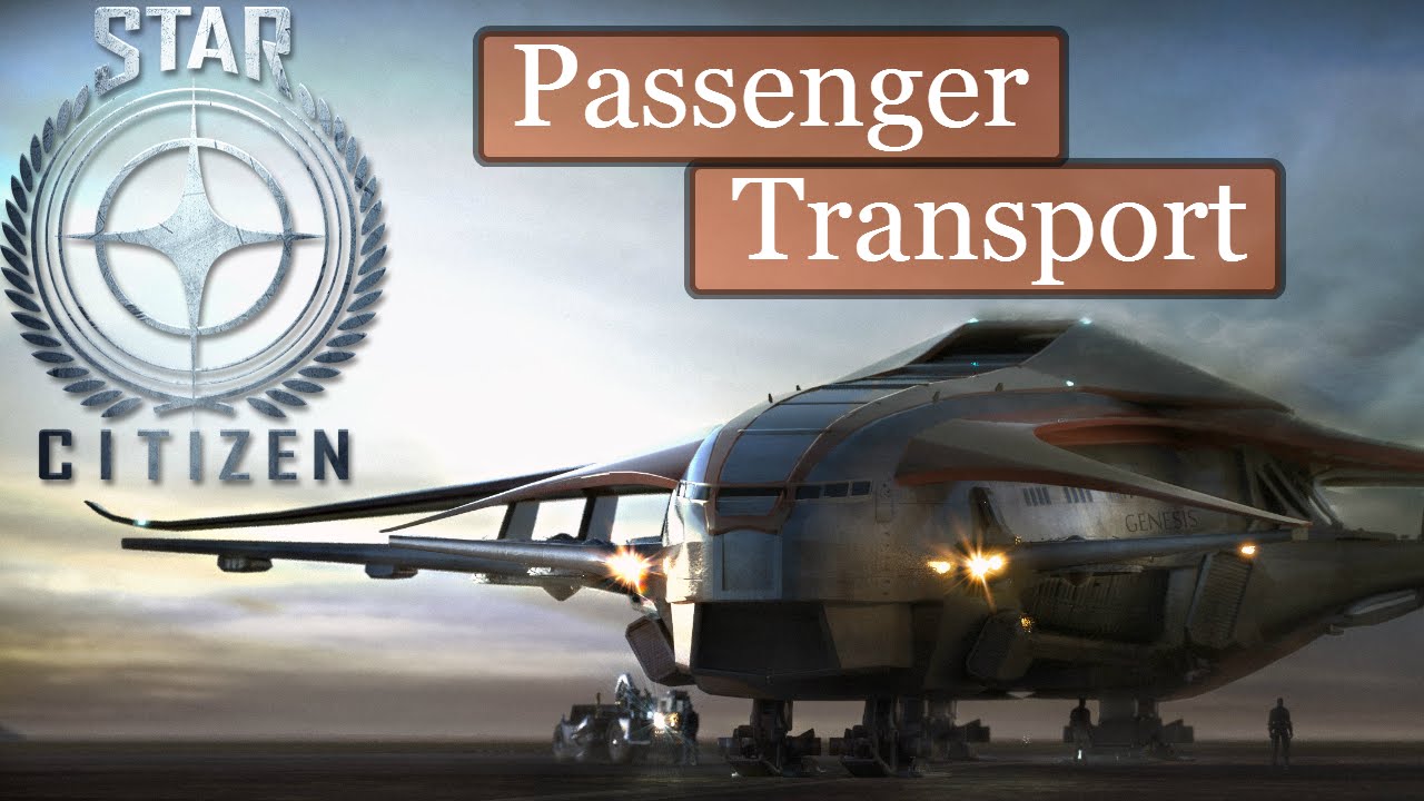 Star Citizen: Passenger Transport - YouTube