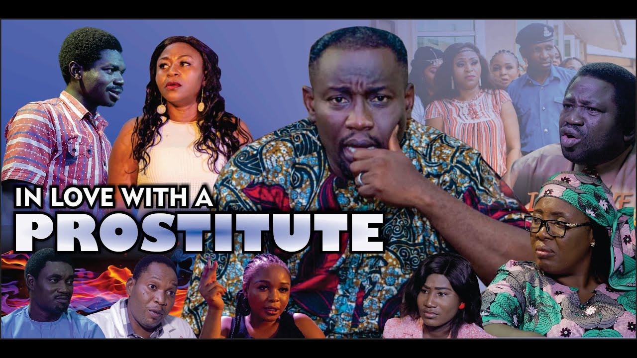 IN LOVE WITH A PROSTITUTE||LATEST GOSPEL MOVIE||LATEST NIGERIAN MOVIE ...