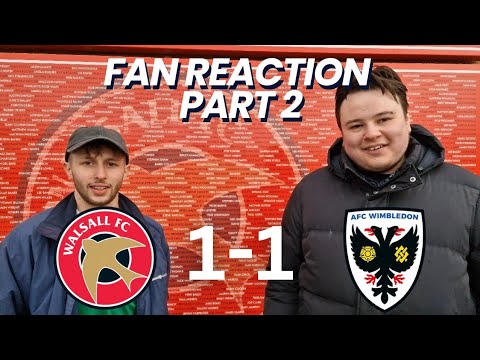 Fan Reaction part 2 with Gab Sutton after Walsall 1-1 Wimbledon - YouTube