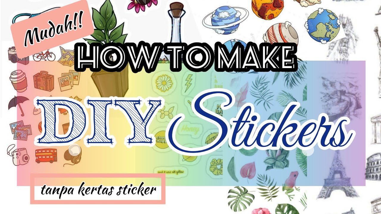 Cara Mudah Membuat Sticker (No Ribet) | Tips+Plus-Minusnya - YouTube