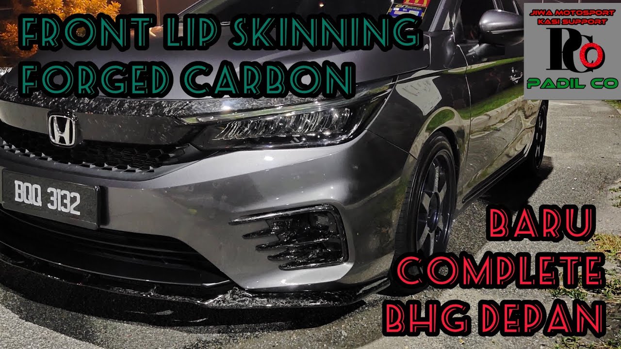 CARA PASANG DAN SKINNING FORGED CARBON FRONT LIP HONDA CITY GN2 | HONDA ...
