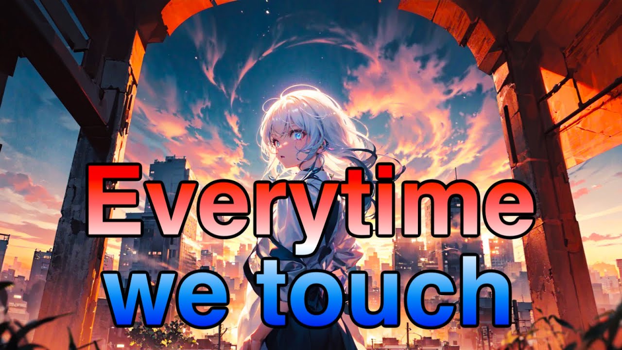 Nightcore - Everytime we touch【Switching vocals】//Cascada - YouTube