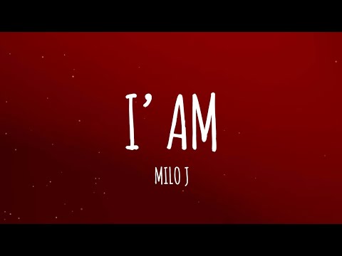 MILO J - I' AM (Letra/Lyrics) - YouTube