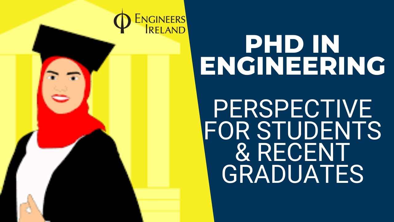 2020 November Engineers Ireland - PhD Perspective for Students/Graduate ...