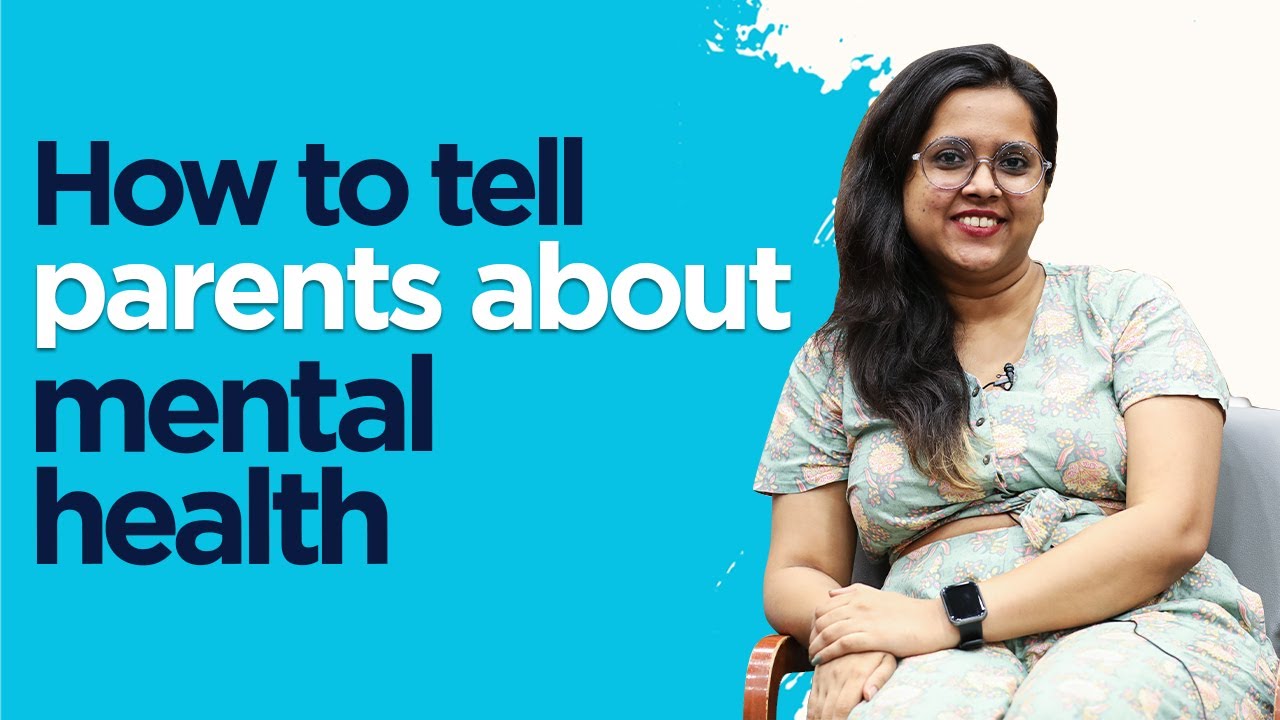 How To Tell Your Parents About Your Mental Health Disorders Depression Anxiety how-to-tell-your-parents-about-your-mental-health-disorders-depression-anxiety